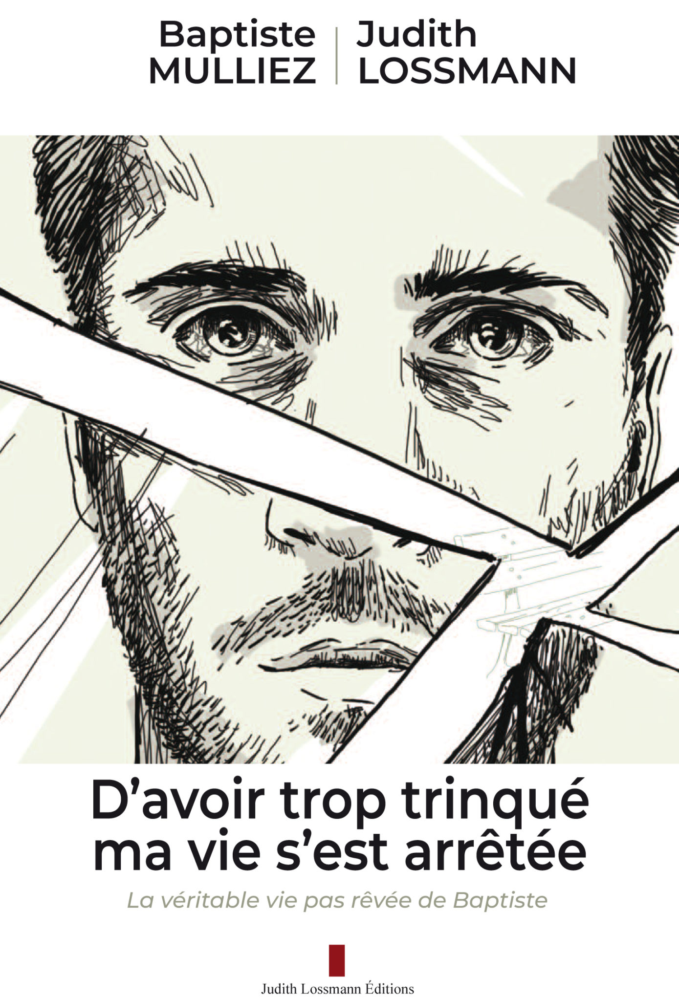 accueil - D'avoir trop trinqué ma vie s'est arrêtée - Baptiste Mulliez & Judith Lossmann